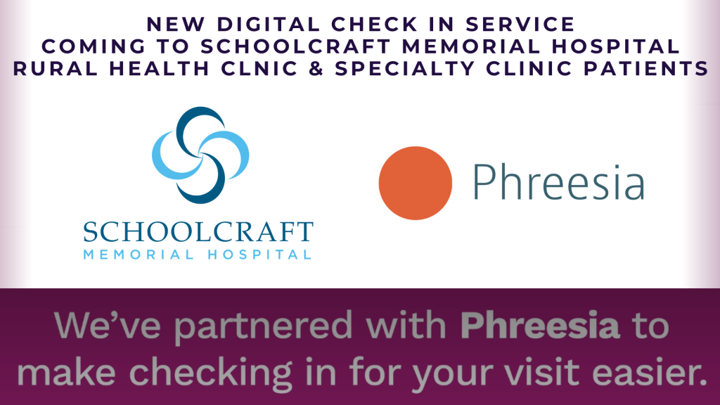 Schoolcraft Memorial Hospital Partners with Phreesia to Improve Check ...